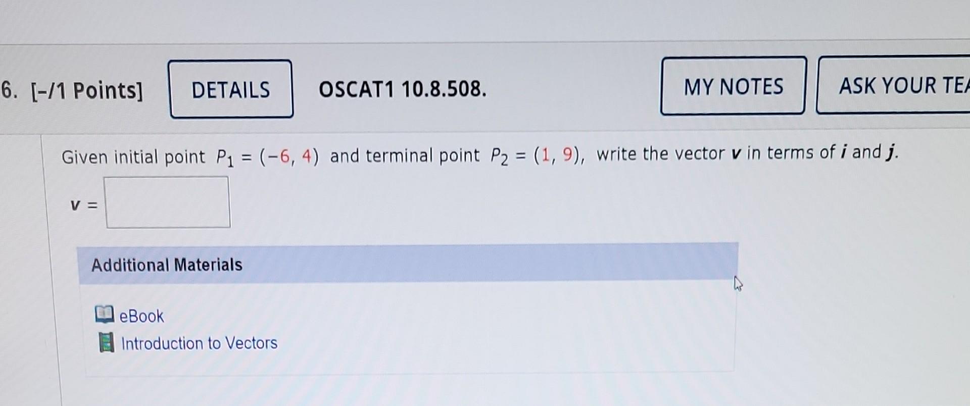 Solved Given initial point P1=(−6,4) and terminal point | Chegg.com
