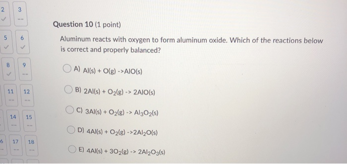 Solved Question 10 (1 point) Aluminum reacts with oxygen to | Chegg.com