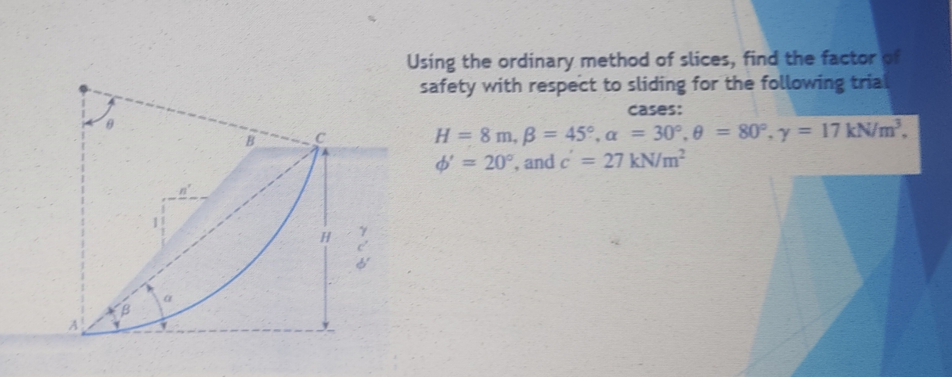 Solved Using the ordinary method of slices, find the factor | Chegg.com