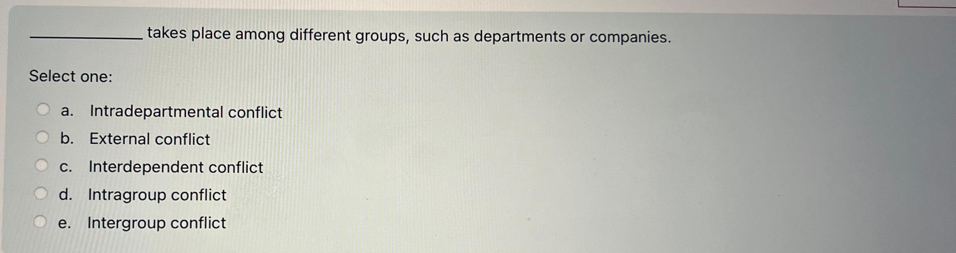 Solved takes place among different groups, such as | Chegg.com