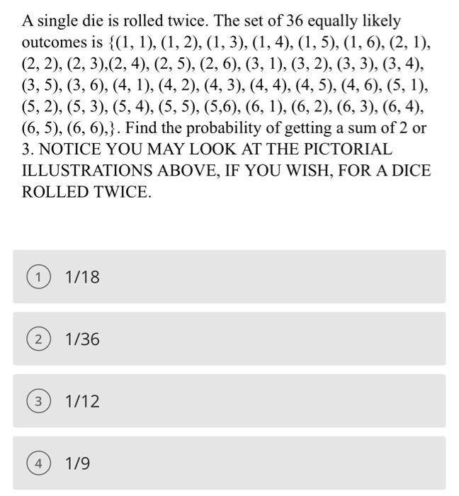 Solved A single die is rolled twice. The set of 36 equally | Chegg.com