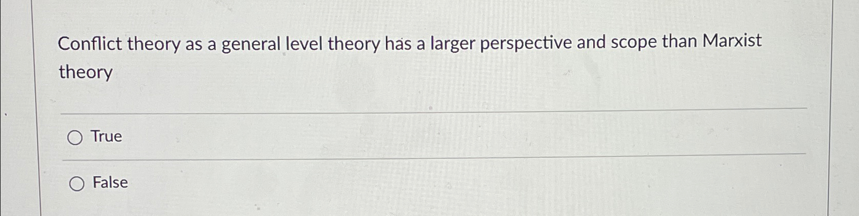 Solved Conflict theory as a general level theory has a | Chegg.com