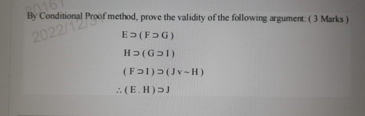 Solved By Conditional Proof method, prove the validity of | Chegg.com