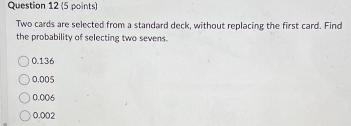 Solved Question 12 (5 points) Two cards are selected from a | Chegg.com