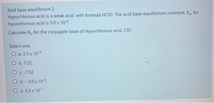 Solved Acid base equilibrium 2 Hypochlorous acid is a weak | Chegg.com