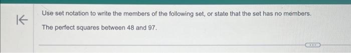 Solved Use set notation to write the members of the | Chegg.com