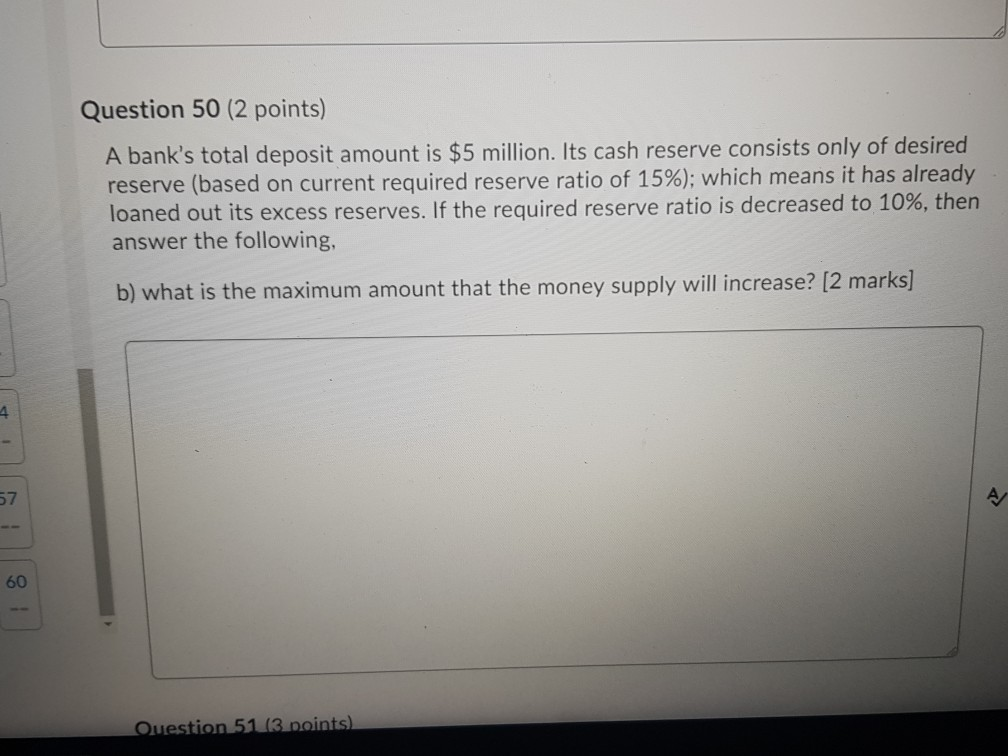 Solved Question 50 (2 points) A bank's total deposit amount | Chegg.com