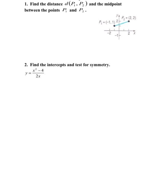 Solved 1. Find the distance d(P1,P2) and the midpoint | Chegg.com