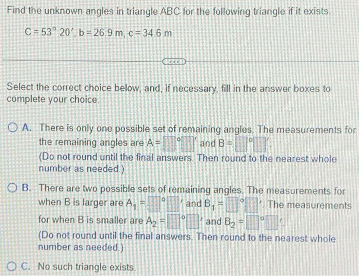 Solved Find the unknown angles in triangle ABC for the | Chegg.com