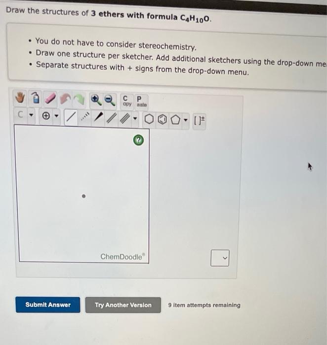 Solved Draw the structures of 3 ethers with formula CaH100. | Chegg.com