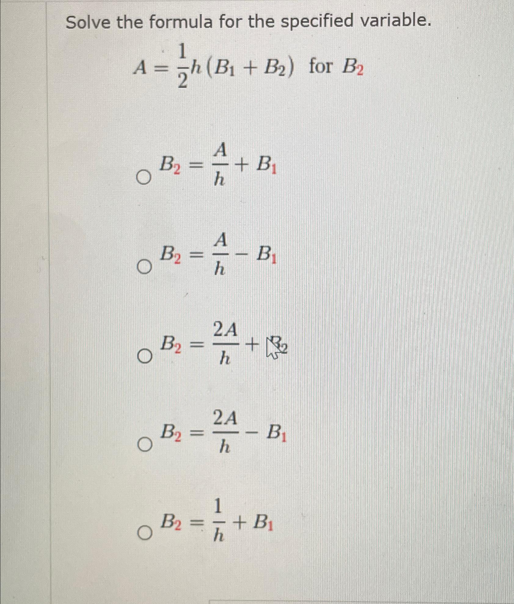 Solved Solve the formula for the specified | Chegg.com