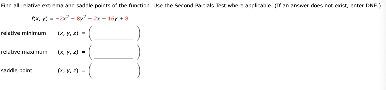 Solved Find all relative extrema and saddle points of the | Chegg.com