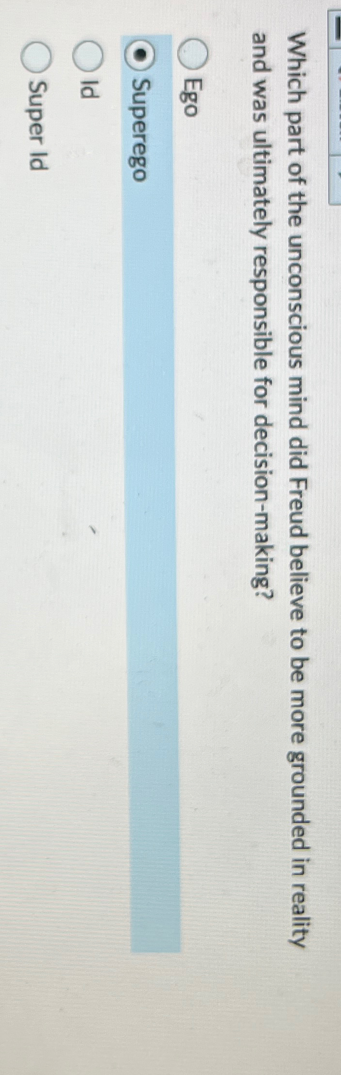 Solved Which part of the unconscious mind did Freud believe | Chegg.com