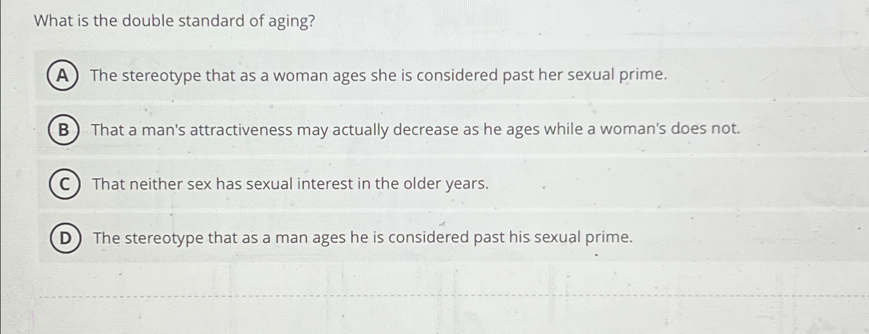 Solved What is the double standard of aging? ﻿The | Chegg.com