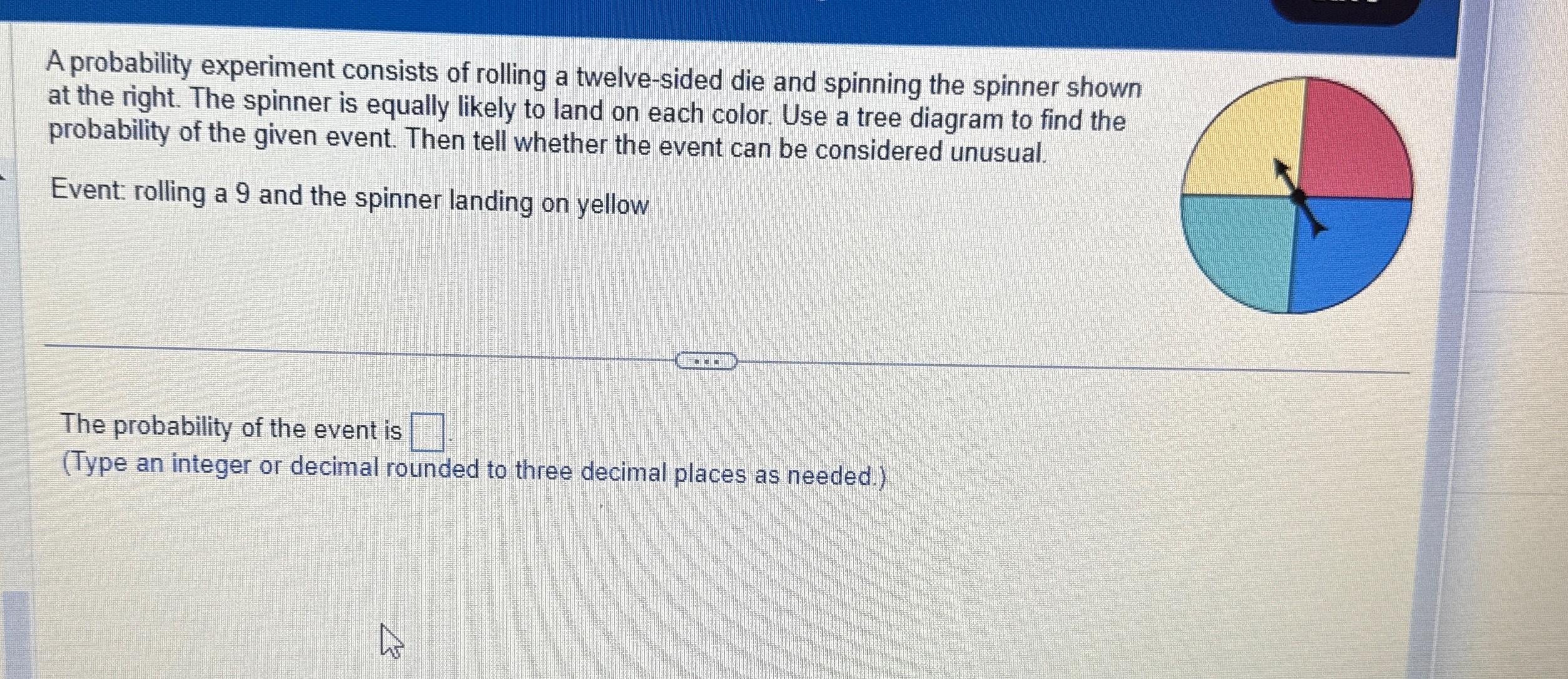 Solved A probability experiment consists of rolling a | Chegg.com