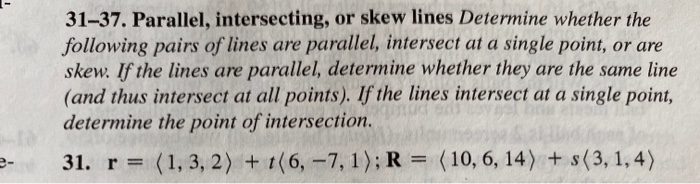 Solved 31–37. Parallel, intersecting, or skew lines | Chegg.com