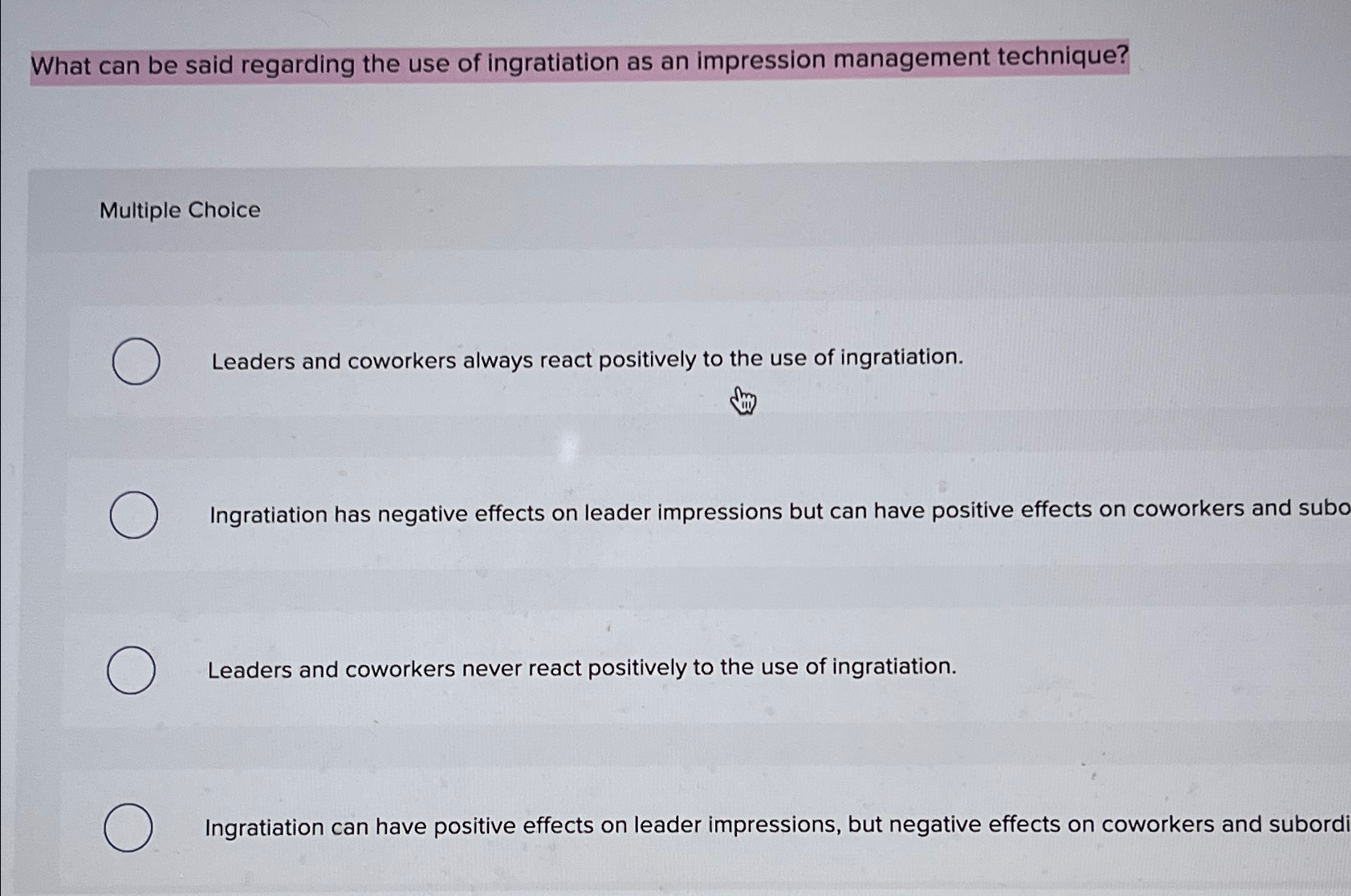 Solved What can be said regarding the use of ingratiation as | Chegg.com
