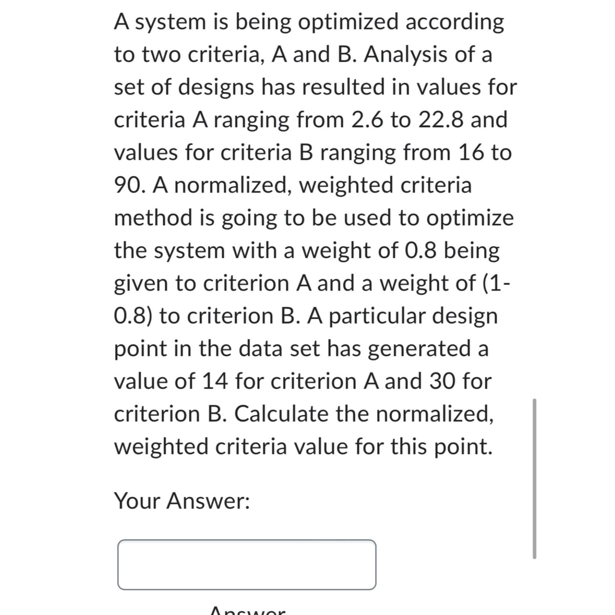Solved A system is being optimized according to two | Chegg.com