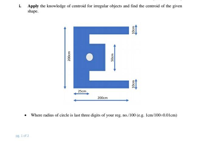 Solved i. Apply the knowledge of centroid for irregular | Chegg.com