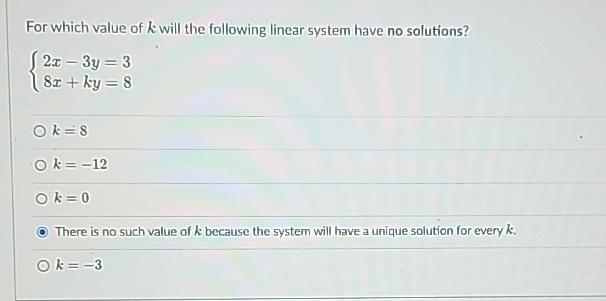 Solved For which value of k ﻿will the following linear | Chegg.com