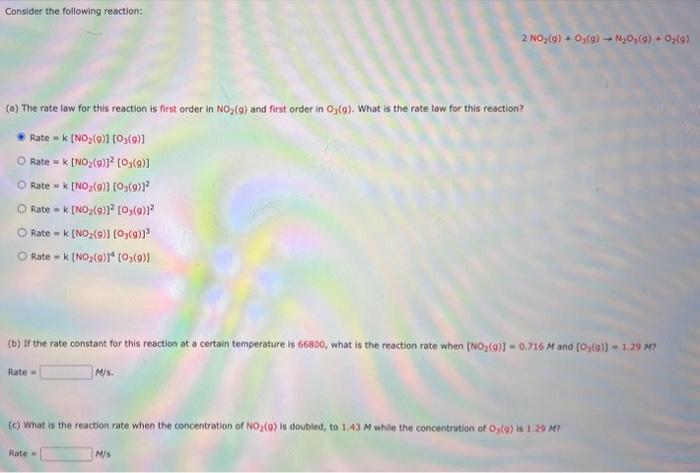 Solved Consider the following reaction: (a) The rate law for | Chegg.com