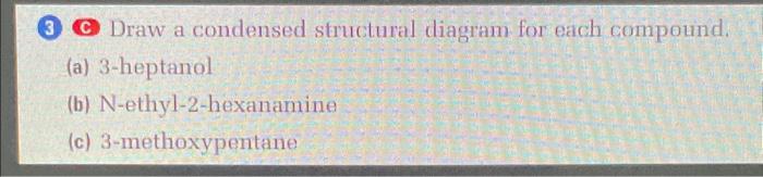 Solved (3) Draw a condensed structural diagram for each | Chegg.com