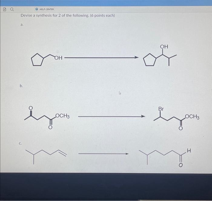 Solved Devise a synthesis for 2 of the following. (6 points | Chegg.com
