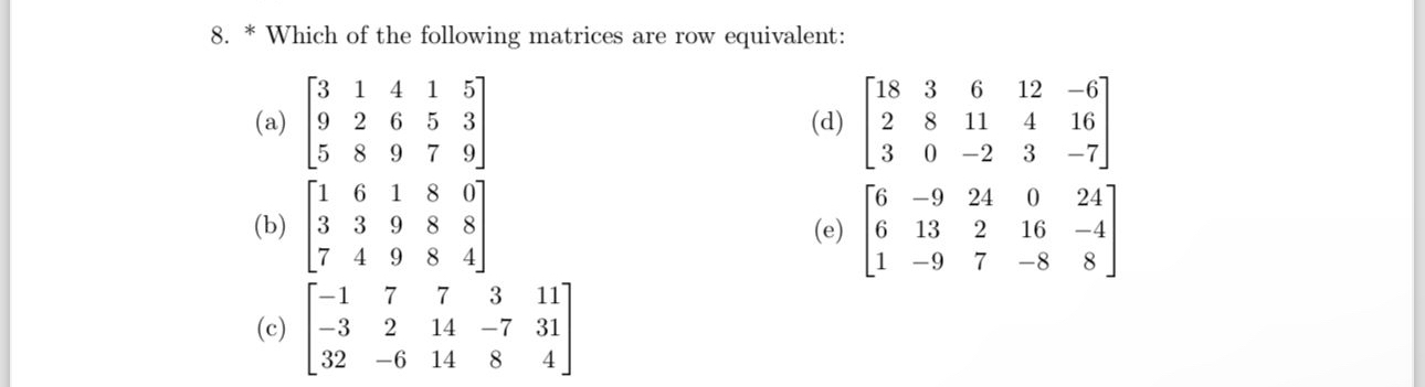 Solved Which of the following matrices are row | Chegg.com