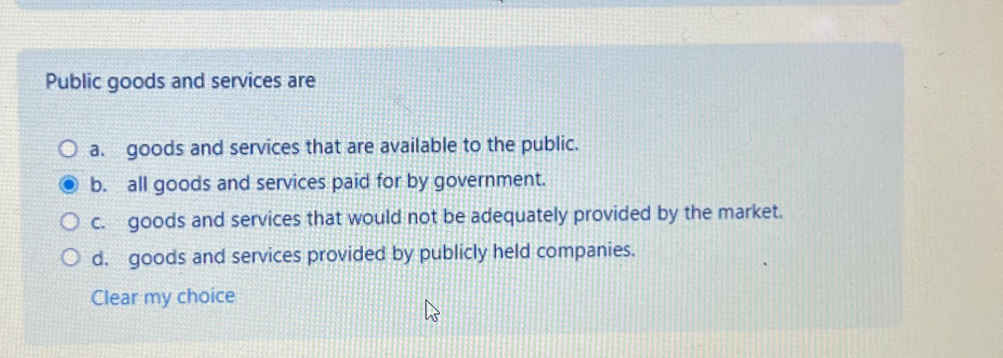 Solved Public goods and services area. ﻿goods and services | Chegg.com