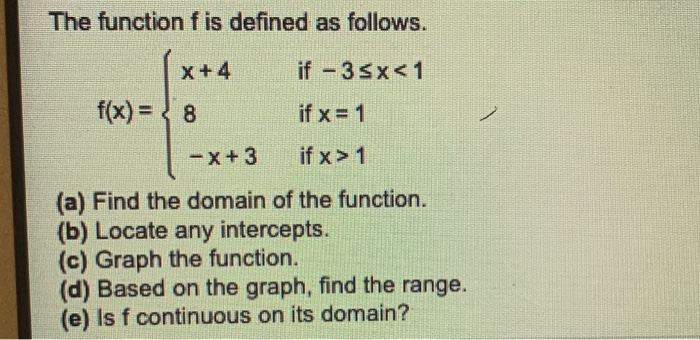 Solved The function f is defined as follows. X +4 if - 35x