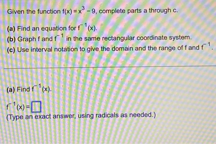 Solved Given the function f(x)=x3−9, complete parts a | Chegg.com