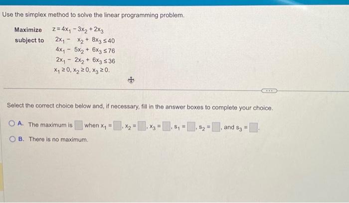 Solved Use The Simplex Method To Solve The Linear 
