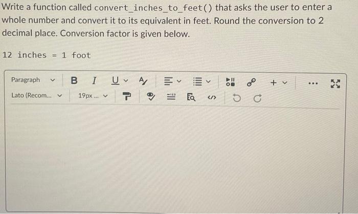 Solved Write a function called convert_inches_to_feet () | Chegg.com