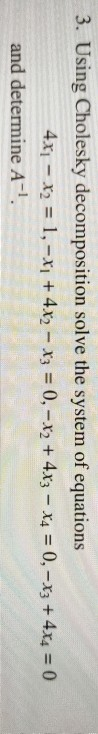 Solved 3. Using Cholesky decomposition solve the system of | Chegg.com