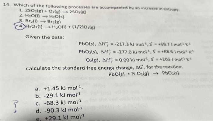 Solved 14. Which of the following processes are accompanied | Chegg.com