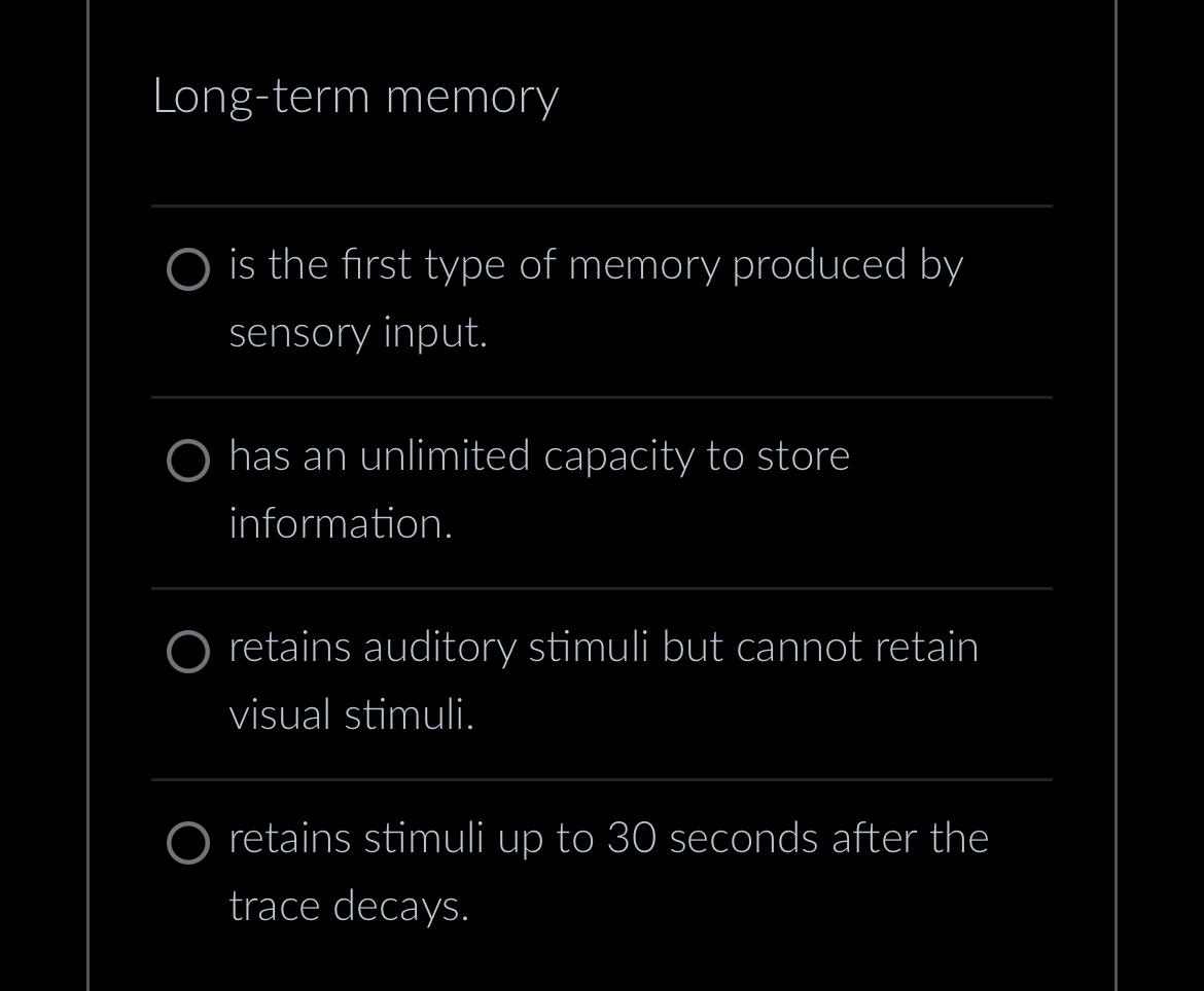 Solved Long-term memoryis the first type of memory produced | Chegg.com