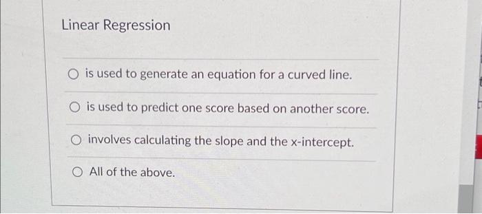 Solved Linear Regression O is used to generate an equation | Chegg.com