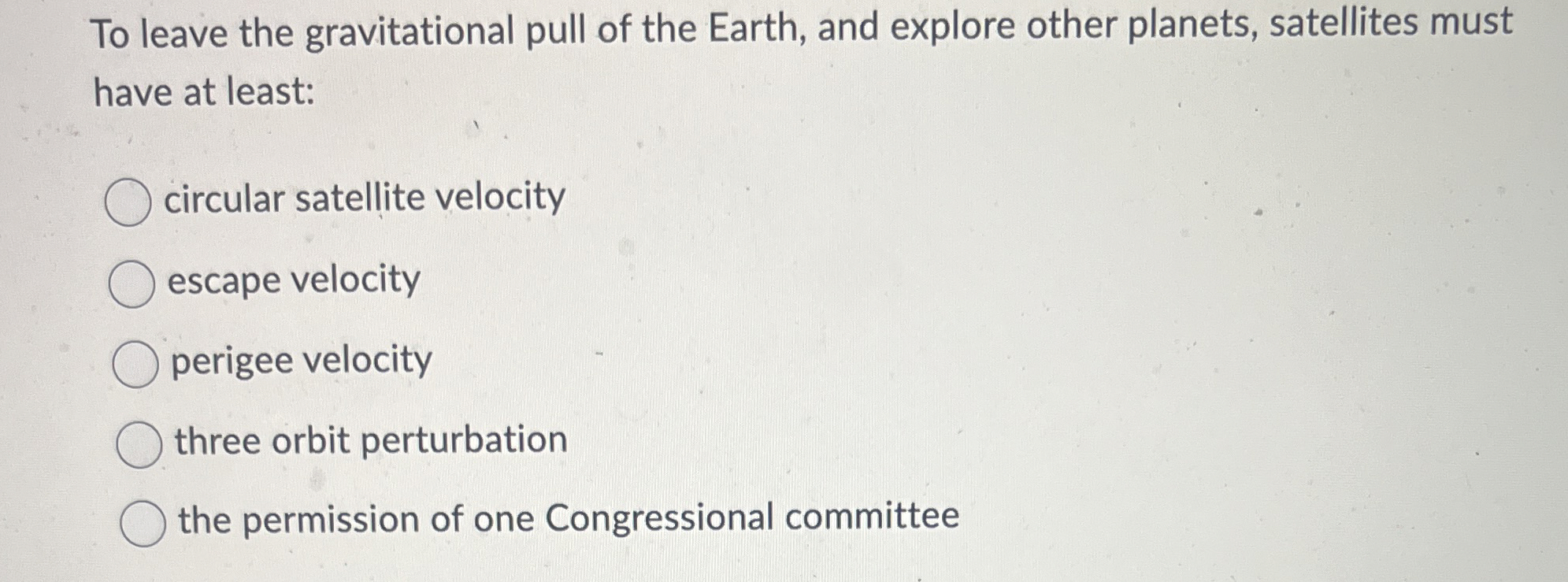 Solved To leave the gravitational pull of the Earth, and | Chegg.com