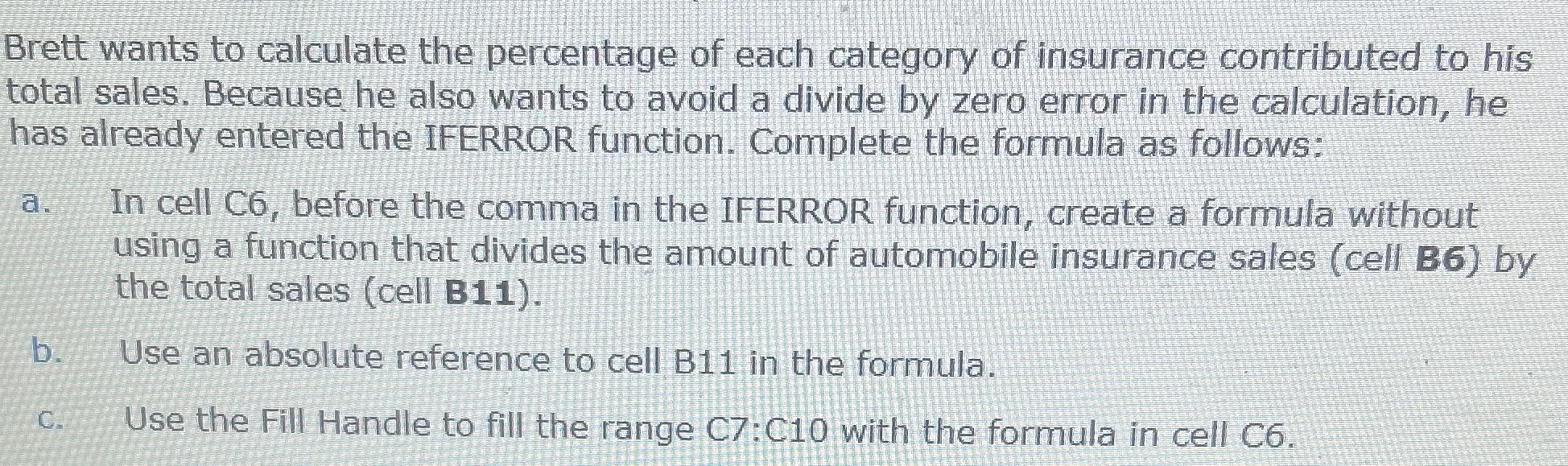 Solved Brett wants to calculate the percentage of each | Chegg.com