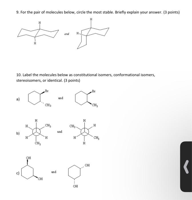 Solved 9. For the pair of molecules below, circle the most | Chegg.com