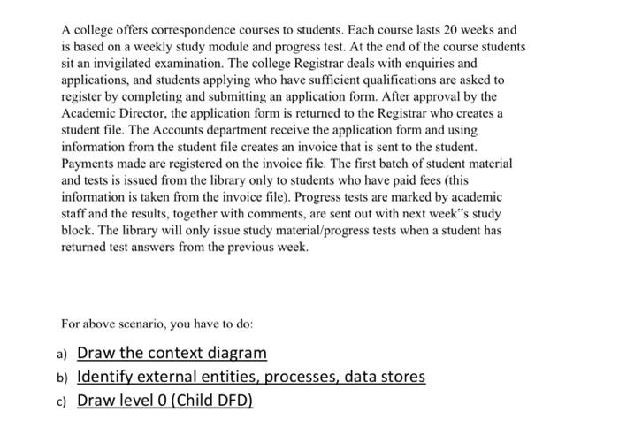 Solved A college offers correspondence courses to students. | Chegg.com