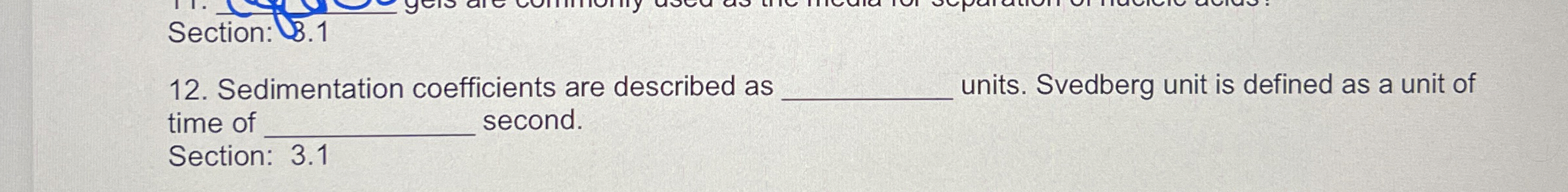 Solved Sedimentation coefficients are described asunits. | Chegg.com