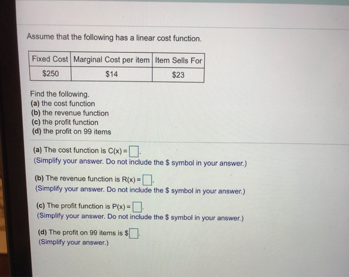 Solved Assume that the following has a linear cost function. | Chegg.com
