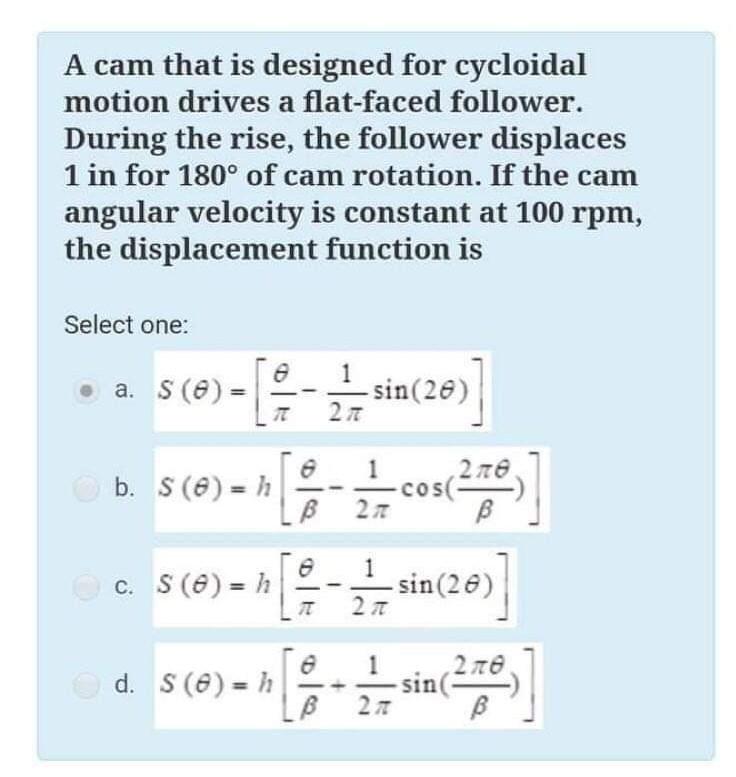 Solved A cam that is designed for cycloidal motion drives a | Chegg.com