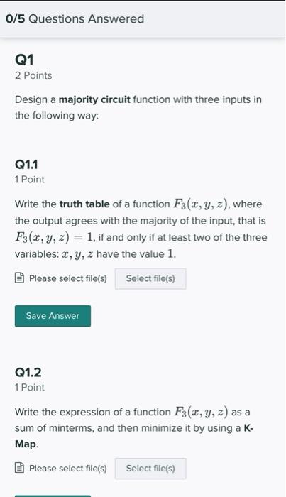 Solved 0/5 Questions Answered Q1 2 Points Design a majority | Chegg.com