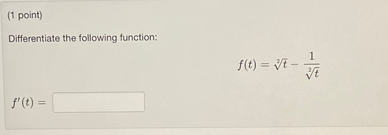 Solved (1 ﻿point)Differentiate the following | Chegg.com