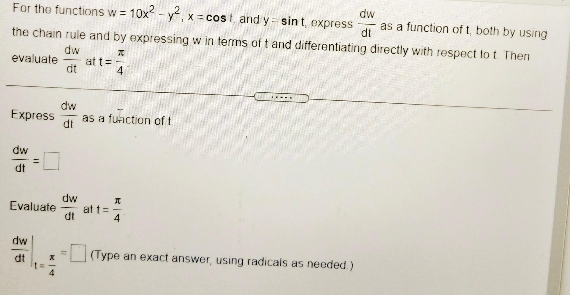 Solved dw For the functions w = 10x2 - y2, x = cost, and y = | Chegg.com