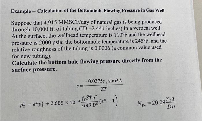 Solved Example - Calculation of the Bottomhole Flowing | Chegg.com