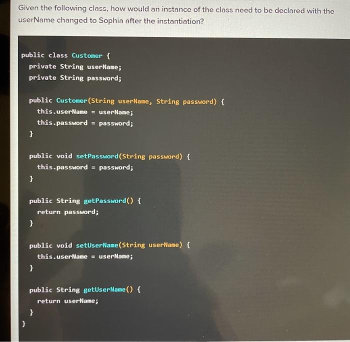 Solved Given the following class, how would an instance of | Chegg.com