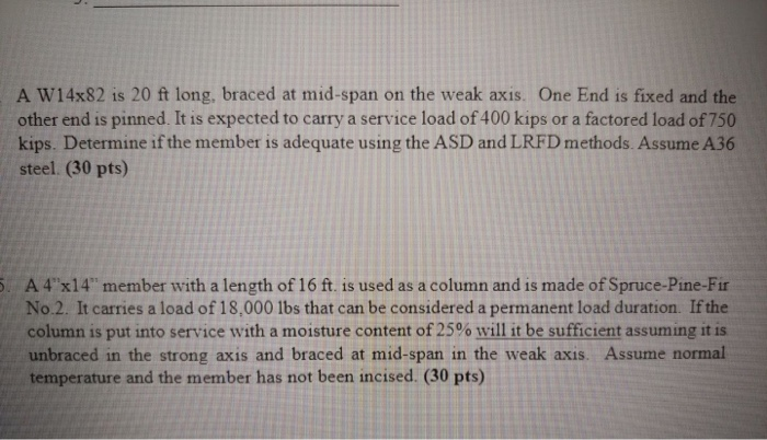 A W14x82 is 20 ft long, braced at mid-span on the | Chegg.com